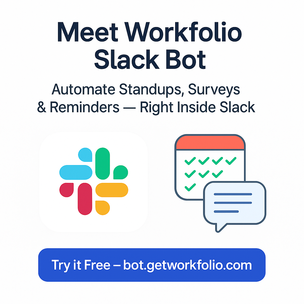 Workfolio Bot | Automate Standups, Surveys, and Reminders in Slack